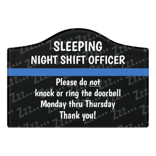 Sleeping Night Shift Officer Door Sign | Zazzle