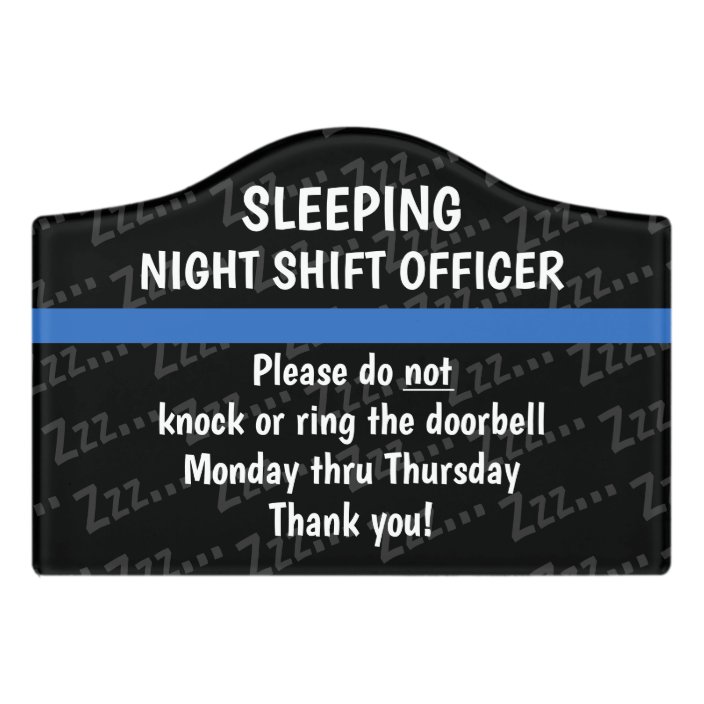 Sleeping Night Shift Officer Door Sign | Zazzle.com