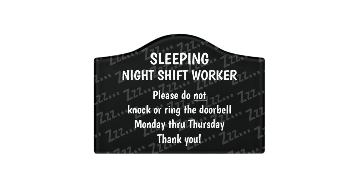 Sleeping Night Shift Worker Door Sign | Zazzle