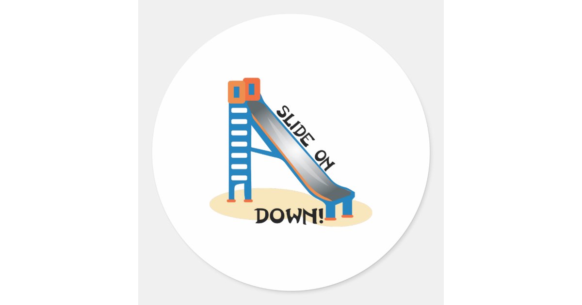 Slide on Down Classic Round Sticker | Zazzle