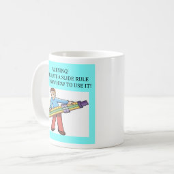 slide rule math humor, slide rule math humor coffee mug | Zazzle