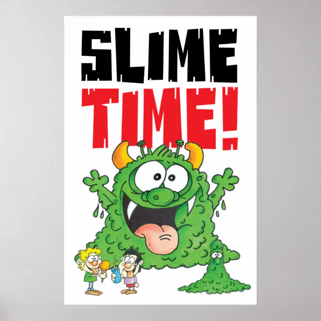 slime time poster | Zazzle