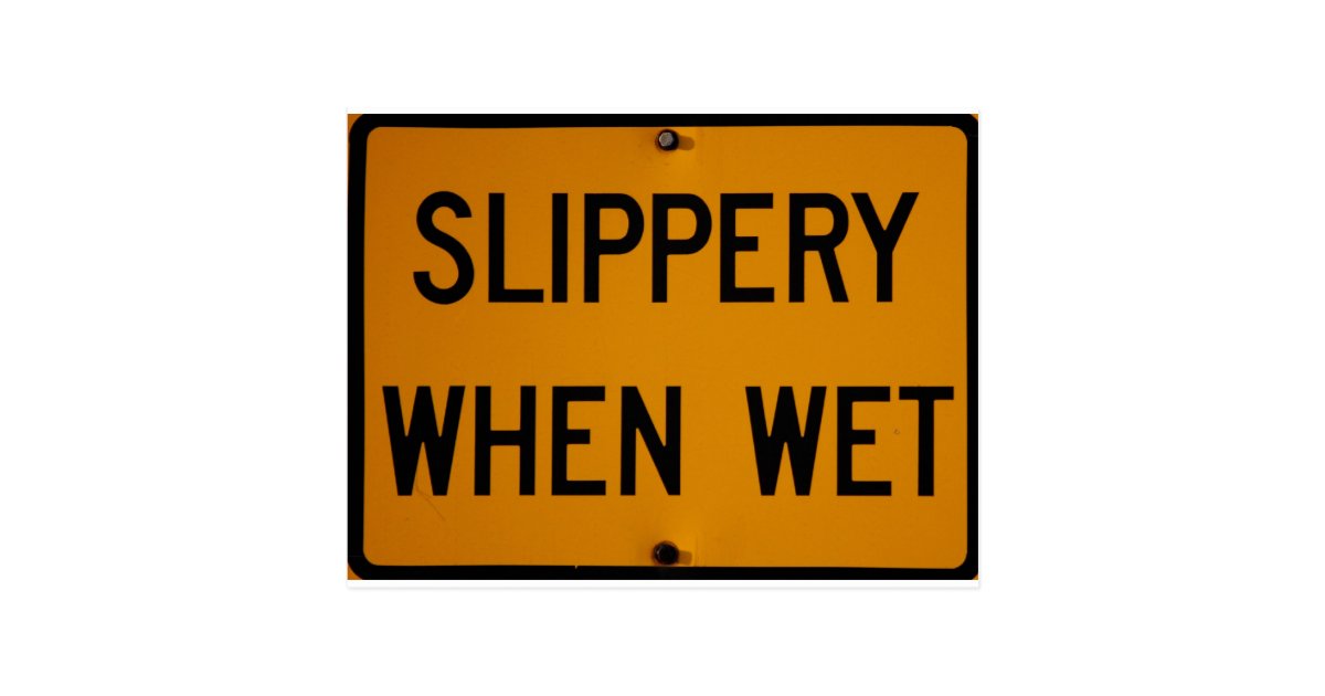 Slippery When Wet Postcard | Zazzle.com