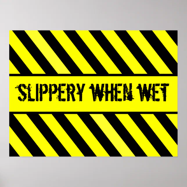slippery when wet poster | Zazzle
