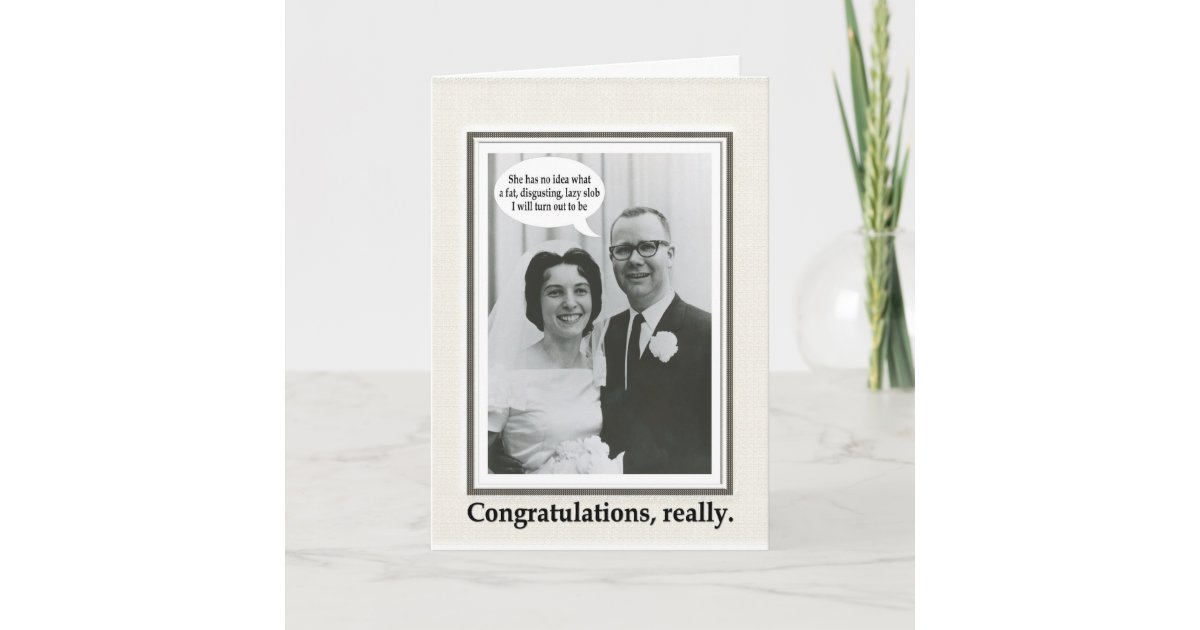 Slob Wedding Congratulations - FUNNY Card | Zazzle