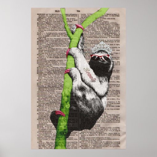 Sloth Beauty Queen Poster | Zazzle