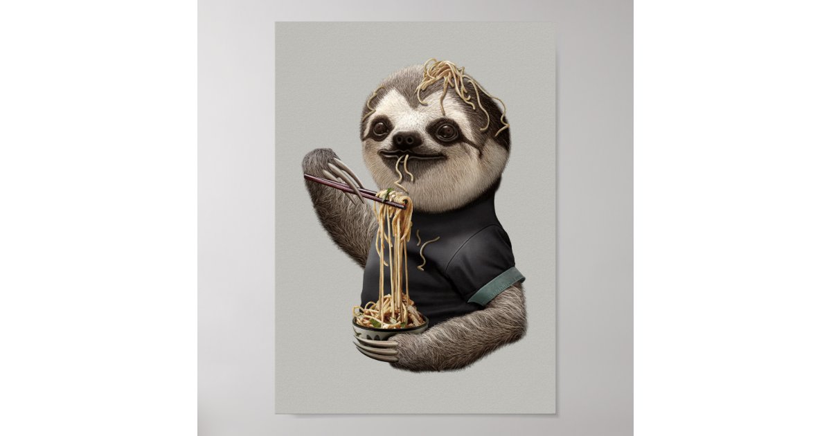 SLOTH EAT NOODLE POSTER | Zazzle