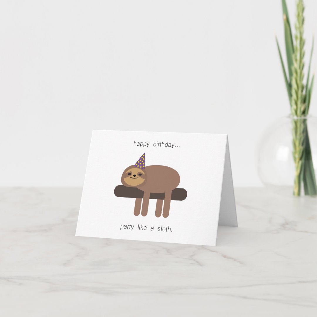 Sloth in a birthday hat card | Zazzle