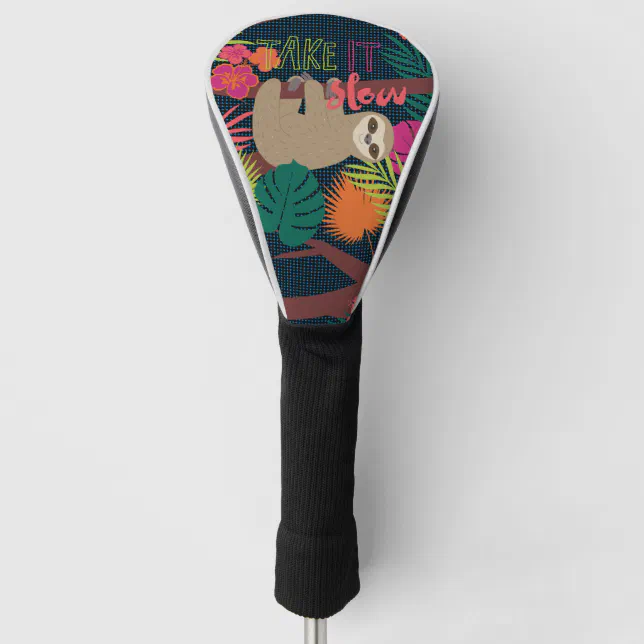 Sloth Life - Take it Slow Golf Head Cover | Zazzle