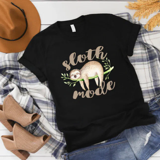 Sloth Mode T-Shirt | Zazzle