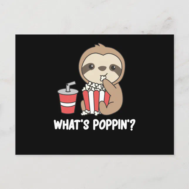 Sloth Popcorn Whats Poppin Funny Sloths Postcard | Zazzle