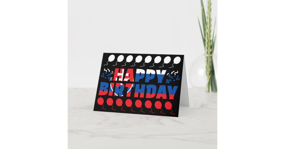 Slovakia Flag Patriotic Birthday Card | Zazzle