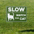 SLOW / CAUTION | WATCH FOR CAT | CAT CROSSING SIGN | Zazzle