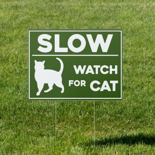 SLOW / CAUTION | WATCH FOR CAT | CAT CROSSING SIGN | Zazzle