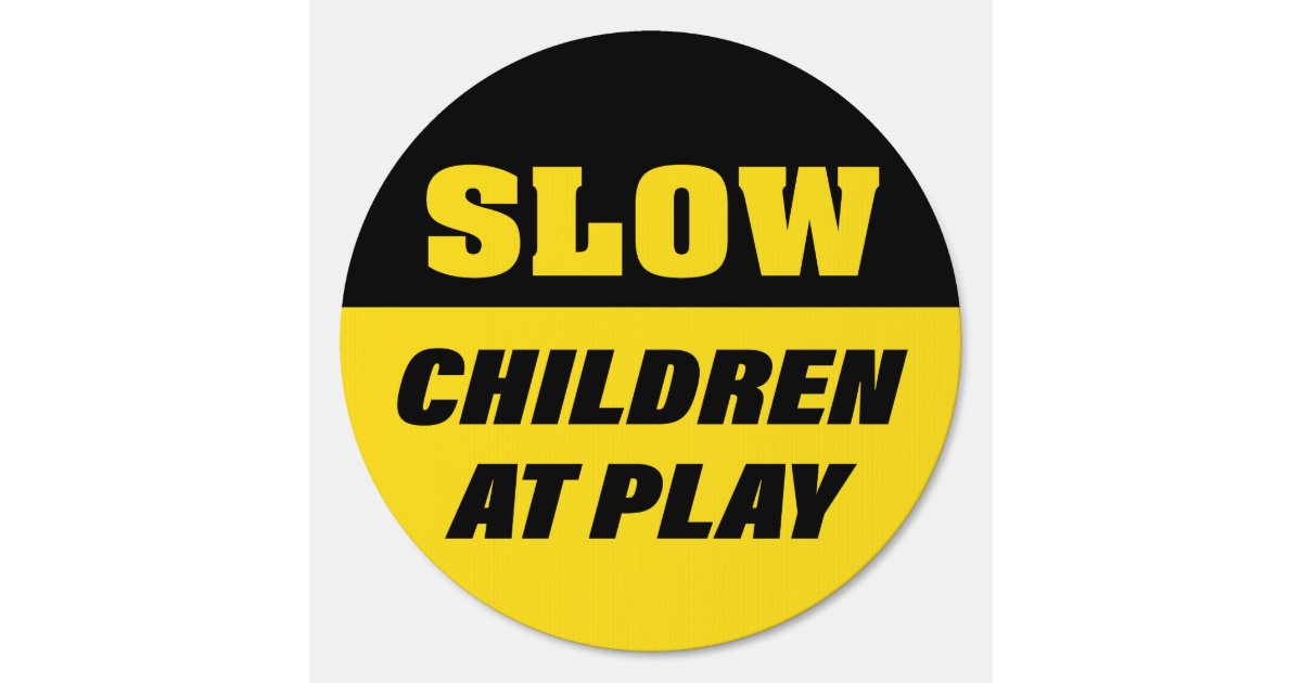 Slow Child Safety Sign | Zazzle