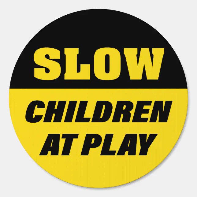 Slow Child Safety Sign | Zazzle
