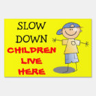 Drive Slow, We Love Our Children Yard Sign | Zazzle.com