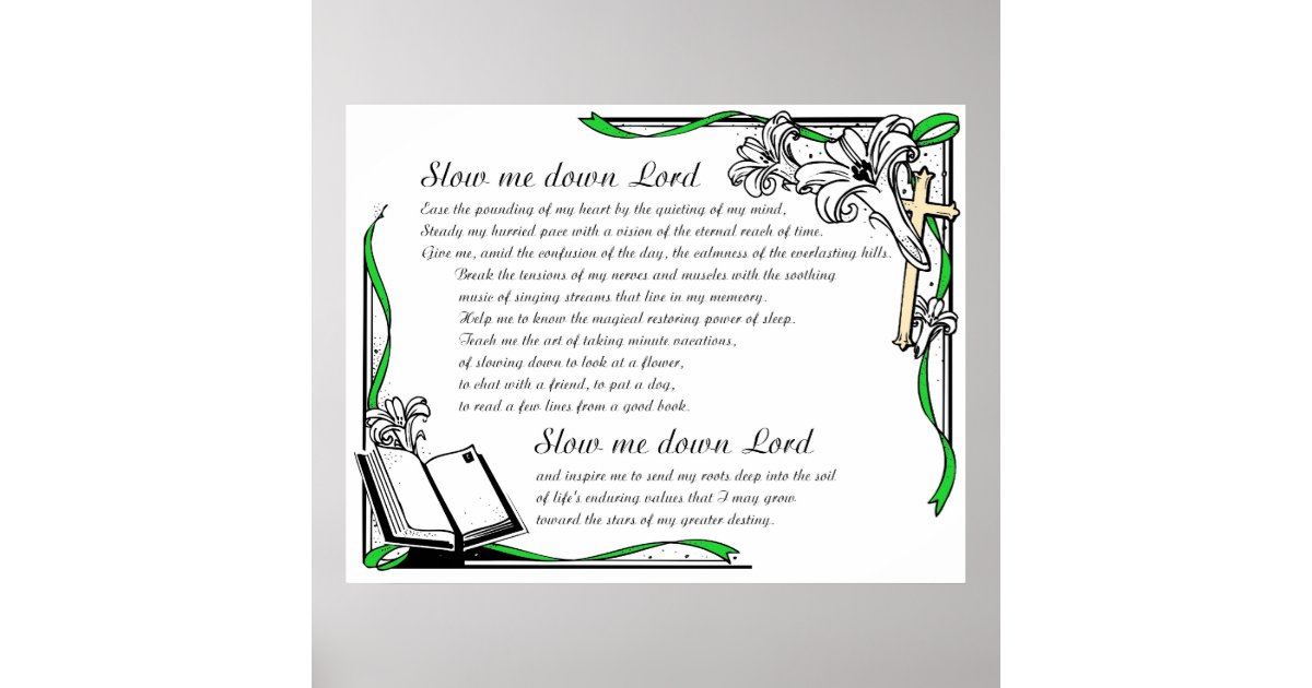 slow me down Lord Poster | Zazzle