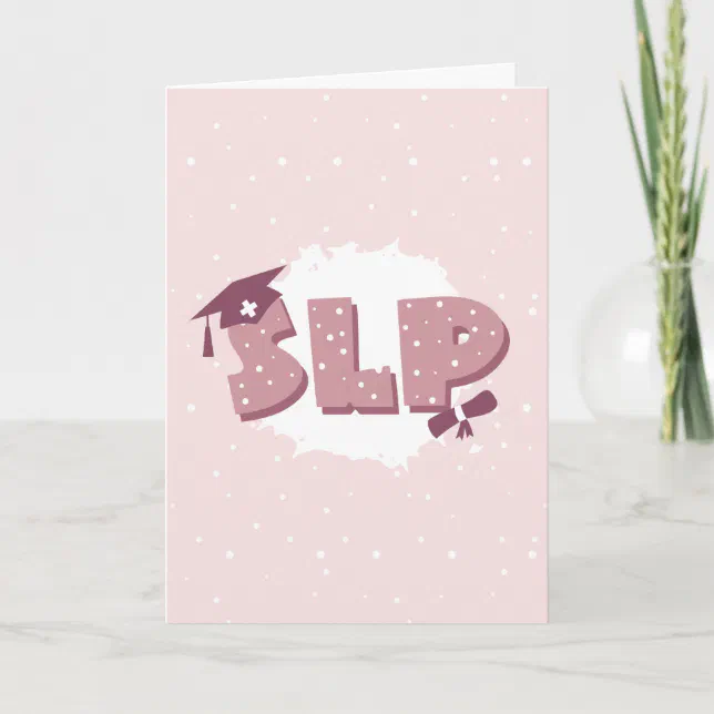 SLP Speech Language Pathologist Graduation Card | Zazzle