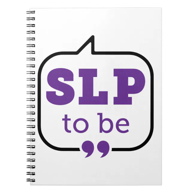 SLP to Be Future Speech Language Pathologist Notebook | Zazzle