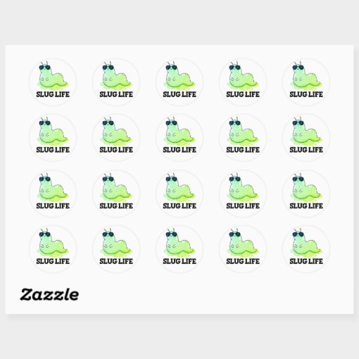 Slug Life Funny Green Slug Pun Classic Round Sticker | Zazzle