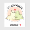 Slugs And Kisses Funny Slug Pun Sticker | Zazzle