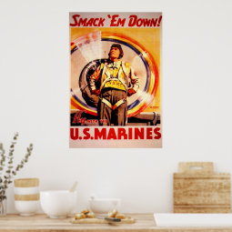 Smack 'Em Down!-US Marines Poster | Zazzle