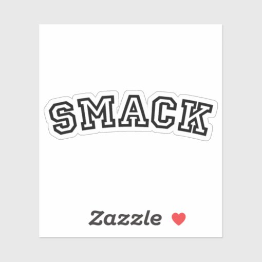 SMACK STICKER | Zazzle
