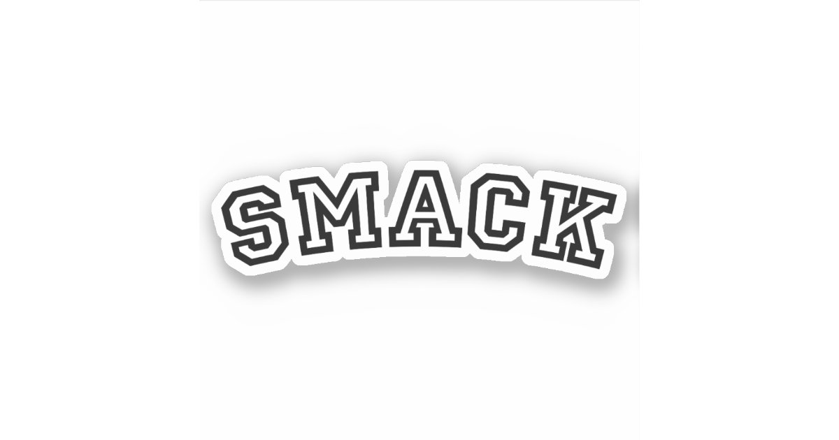 SMACK STICKER | Zazzle