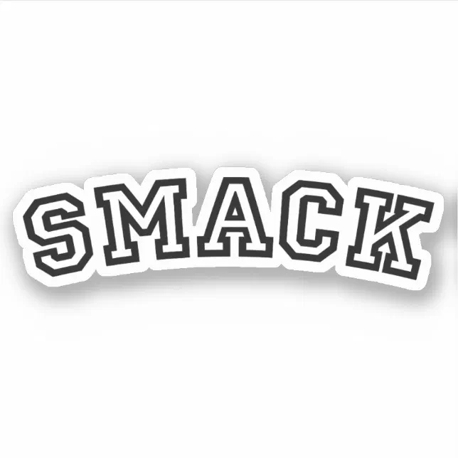 SMACK STICKER | Zazzle