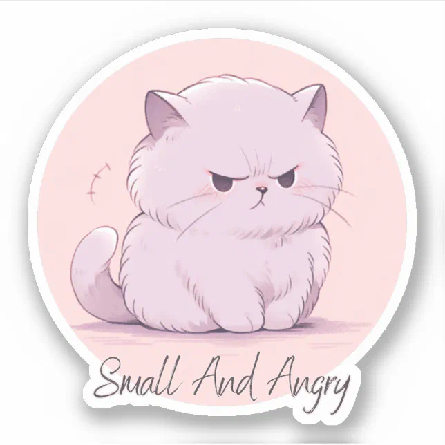 Small And Angry - Cute cat design Sticker | Zazzle