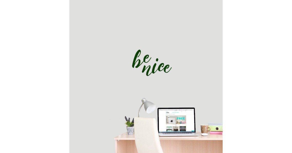 Small Be Nice Wall Decal | Zazzle