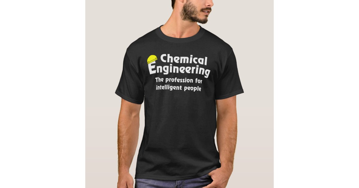 Smart Chemical Engineer T-Shirt | Zazzle