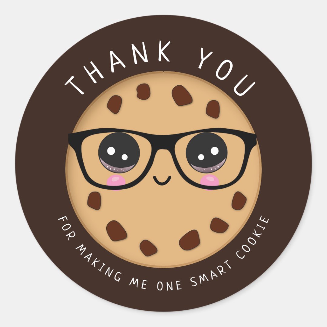 Smart Cookie Teacher Thank You Appreciation Gift Classic Round Sticker ...