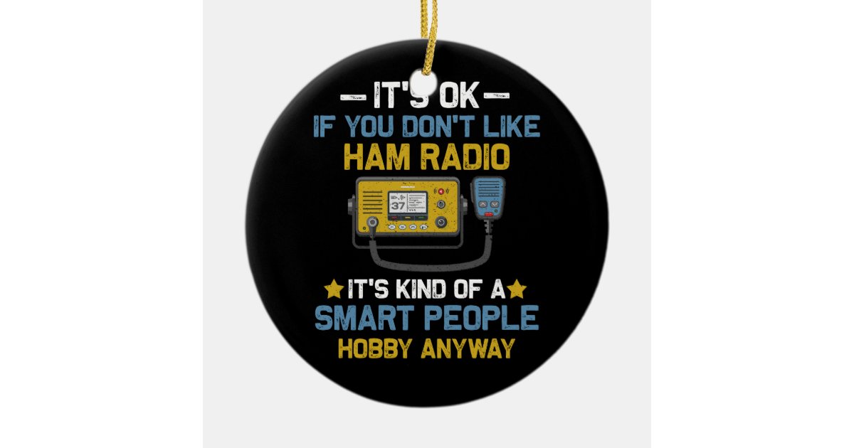 Smart People Hobby Anyway Ham Radio Operators Amat Ceramic Ornament ...