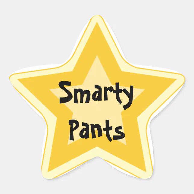 Smarty Pants - Sarcastic Gold Star Awards Star Sticker | Zazzle