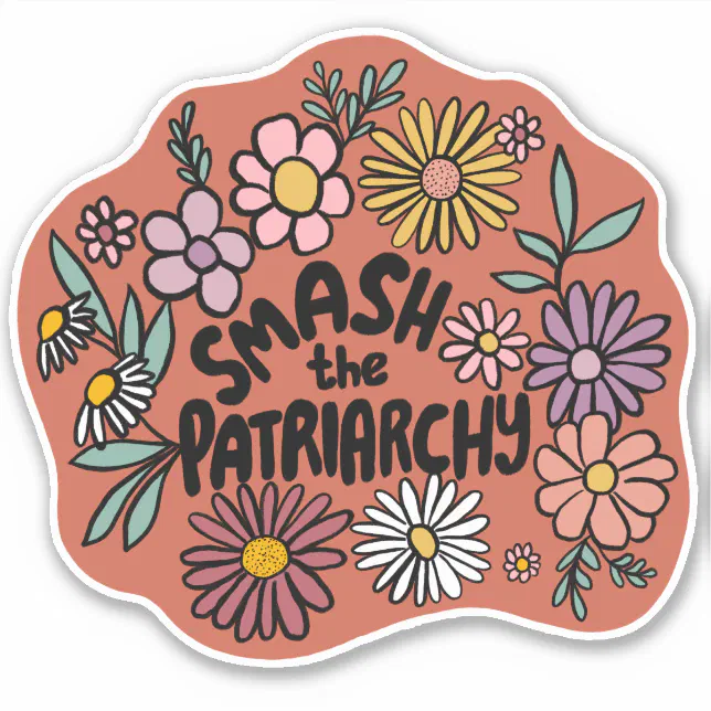SMASH the PATRIARCHY Floral Cute Daisy Hand-Drawn Sticker | Zazzle
