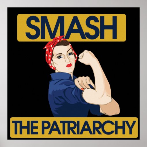 Smash the Patriarchy Poster | Zazzle
