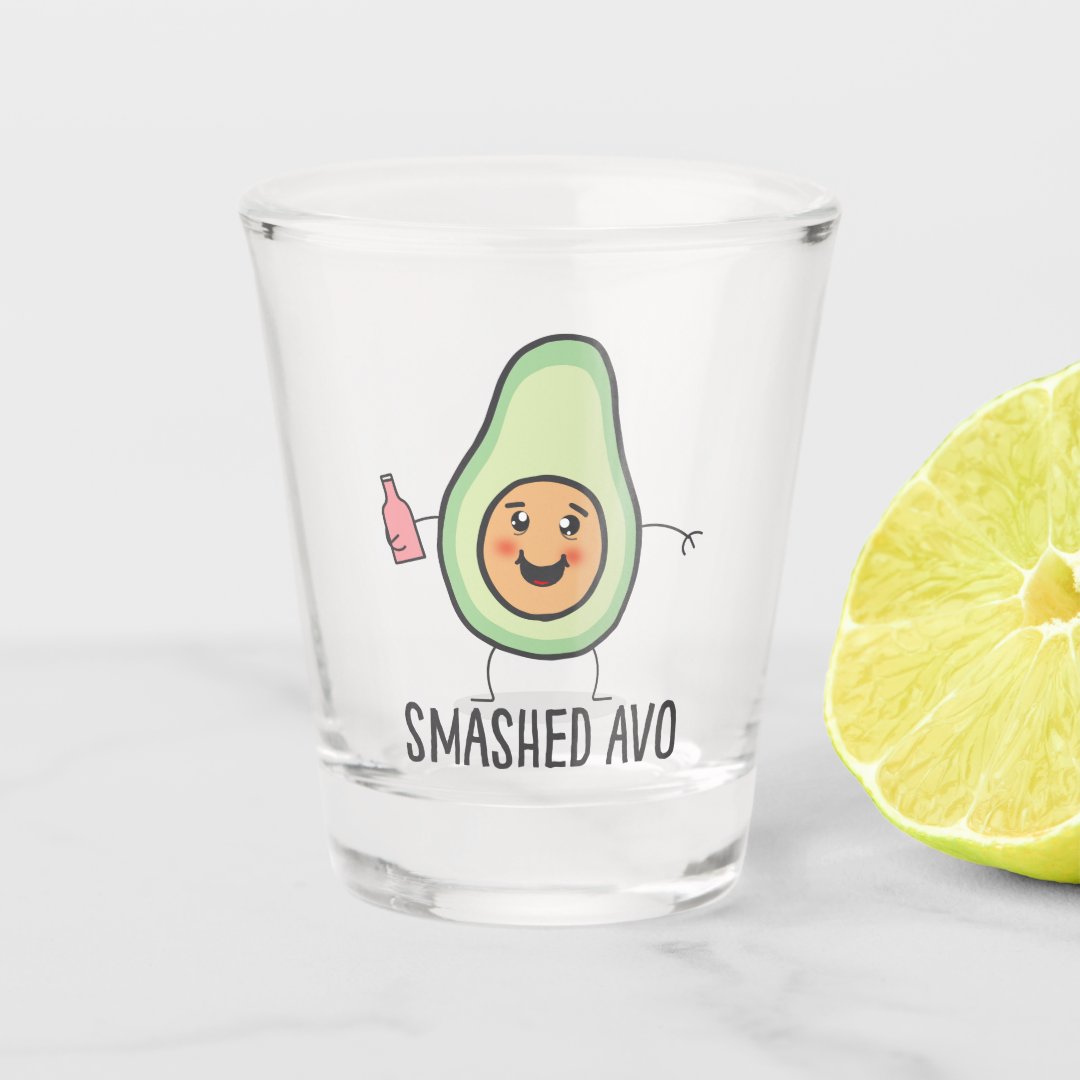 Smashed Avo Funny Drunk Kawaii Avocado Shot Glass | Zazzle