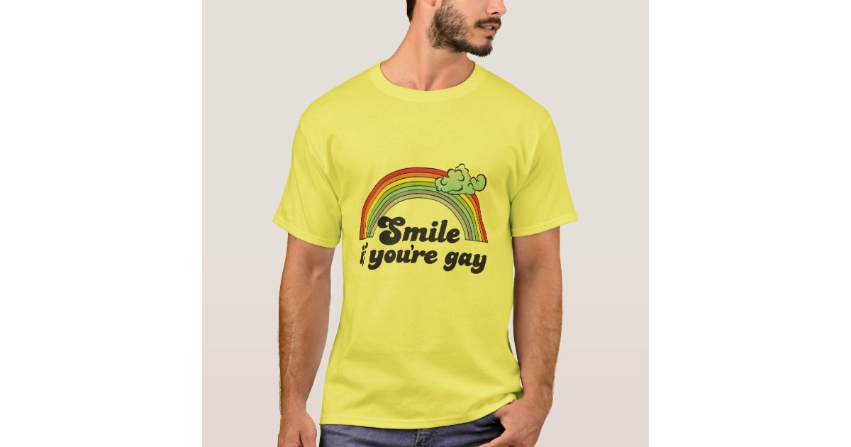Smile If Youre Gay T Shirt Zazzle