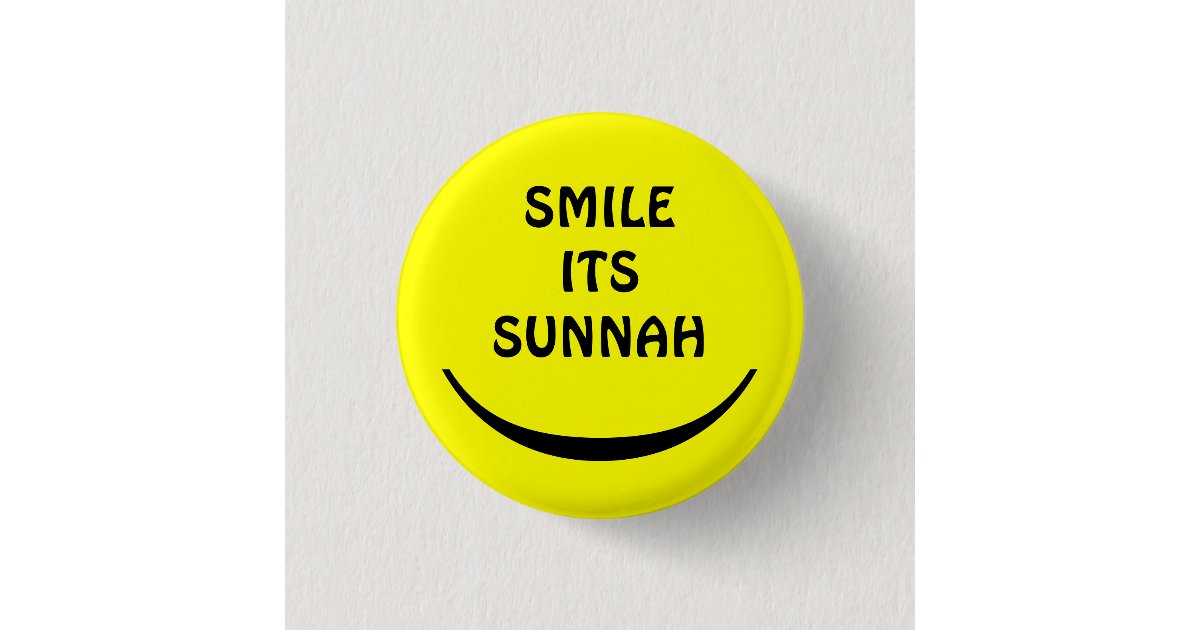 smile its sunnah button | Zazzle