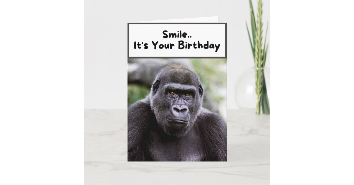 Smile.. It's Your Birthday Card | Zazzle