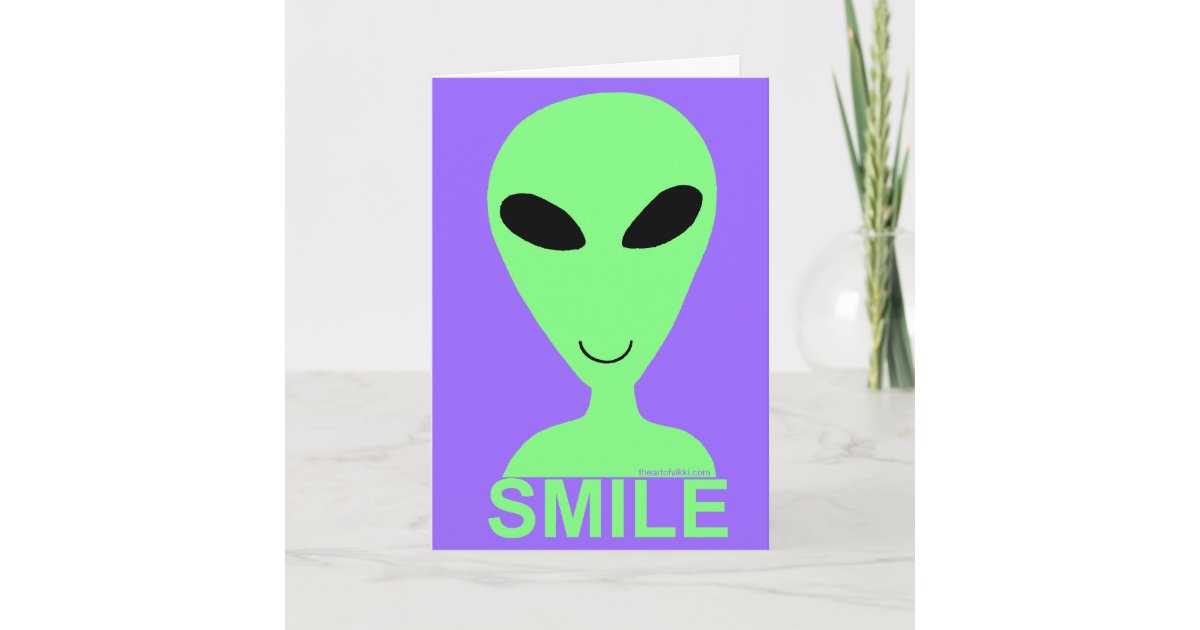 Smile It's Your Birthday Happy Alien Greeting Card | Zazzle