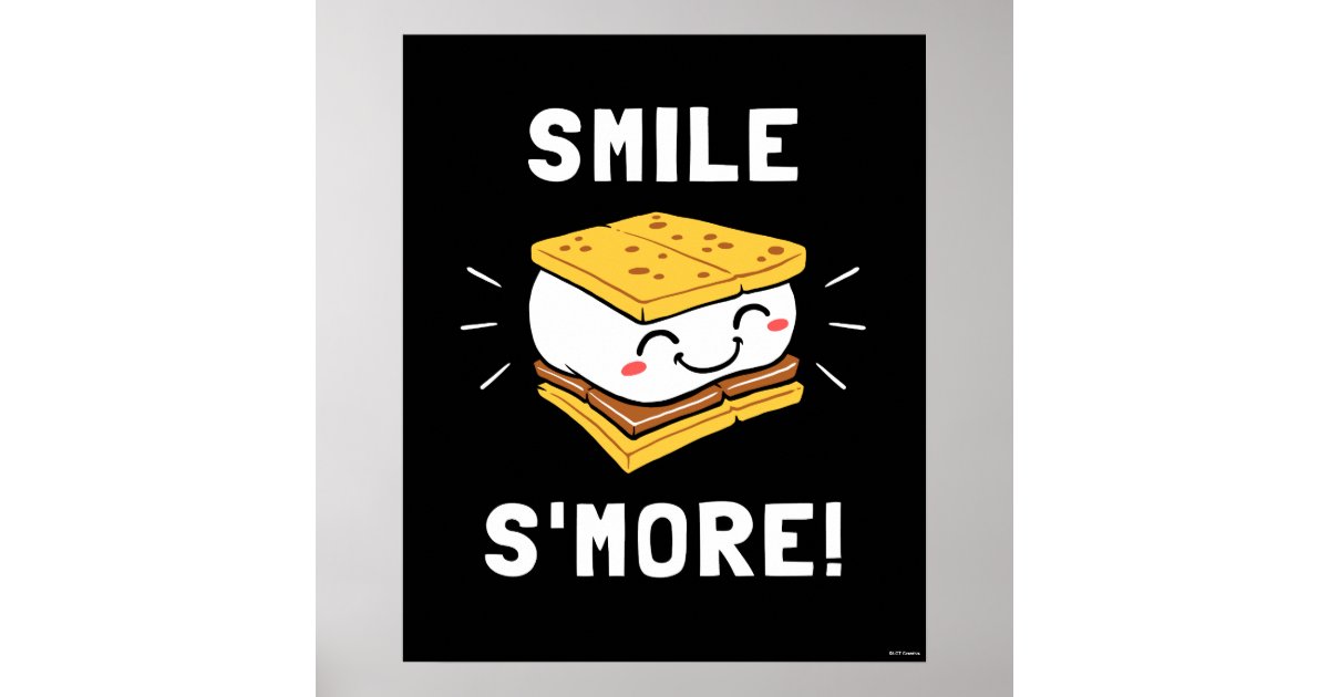 Smile S'more Poster | Zazzle
