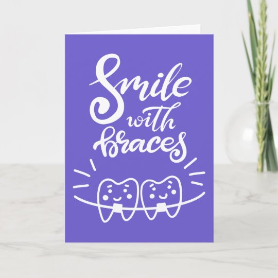 Smile With Braces | Smiling Teeth Card | Zazzle.com