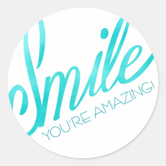 Smile You're Amazing Classic Round Sticker | Zazzle.com