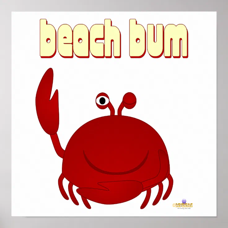 Smiling Red Crab Beach Bum Poster | Zazzle