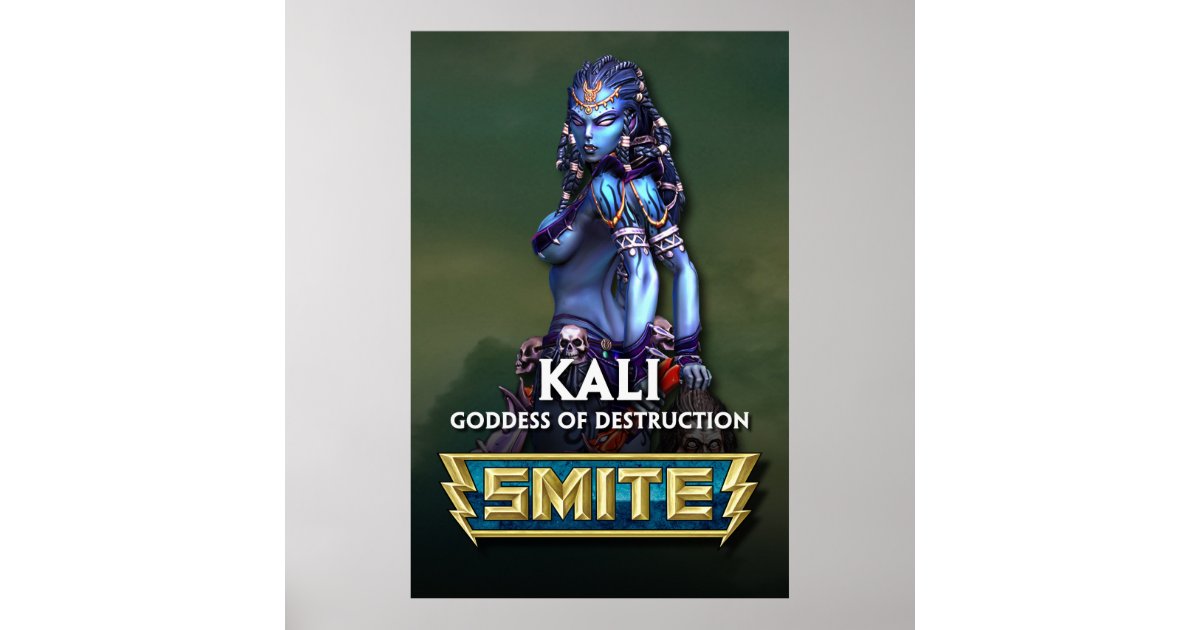 SMITE: Kali, Goddess of Destruction Poster | Zazzle