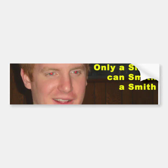 Smith Bumper Sticker | Zazzle