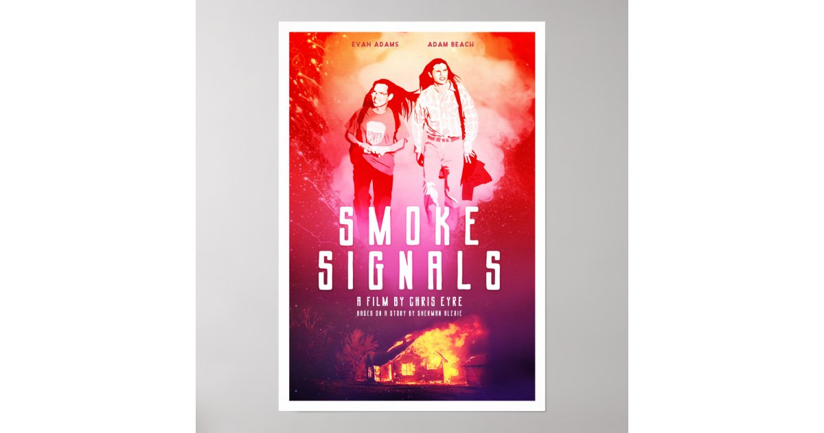 Smoke Signals alternative movie poster | Zazzle